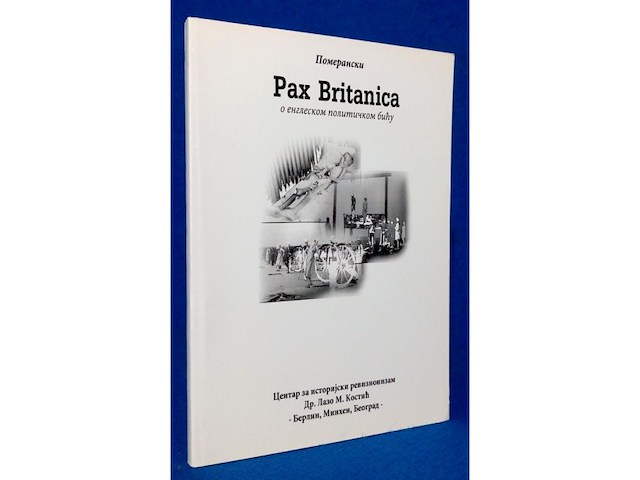 Pax Britanica : o engleskom političkom biću- Pomeranski