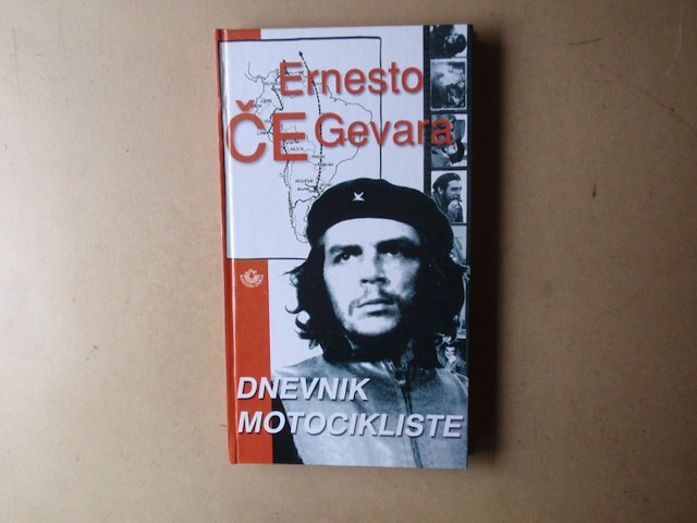 Ernesto Če Gevara - DNEVNIK MOTOCIKLISTE