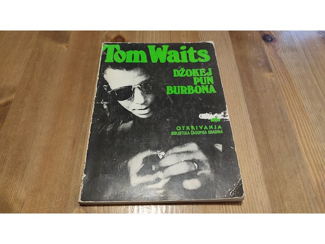 Tom Waits, Džokej pun burbona