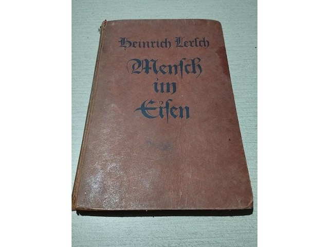 Heinrich Lersch-Mensch in Eisen