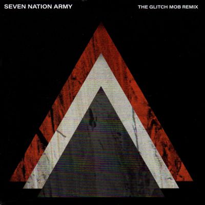 Seven Nation Army (The Glitch Mob Remix) 7"