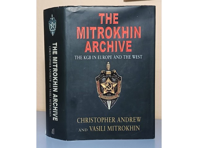 THE MITROKHIN ARCHIVE The Kgb In Europe And The West