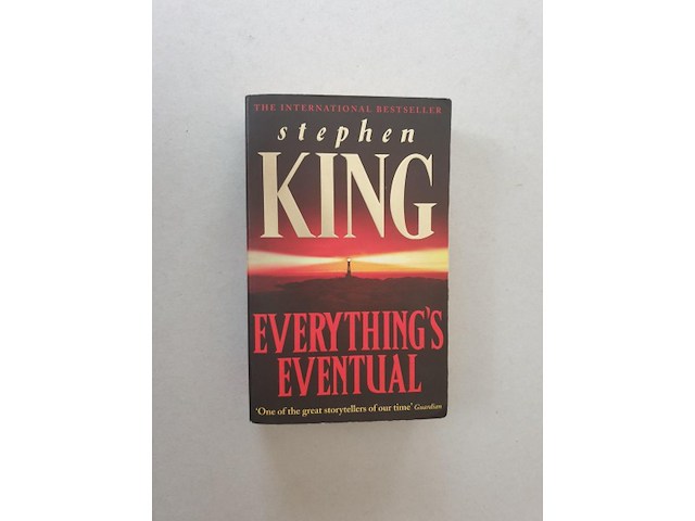 Everything`s Eventual - Stephen King