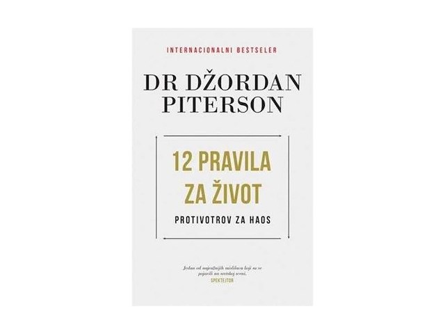 12 pravila za život - Džordan Piterson