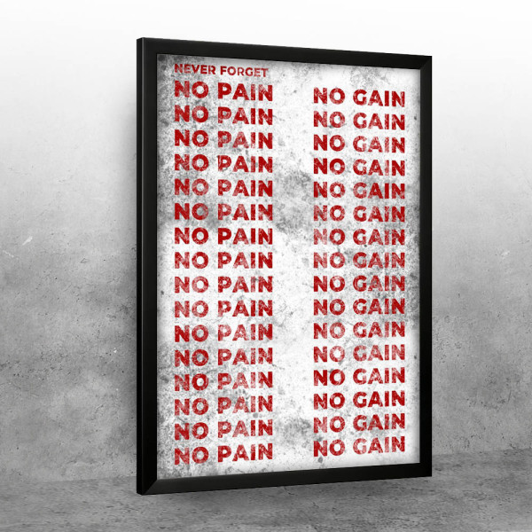 No Pain No Gain