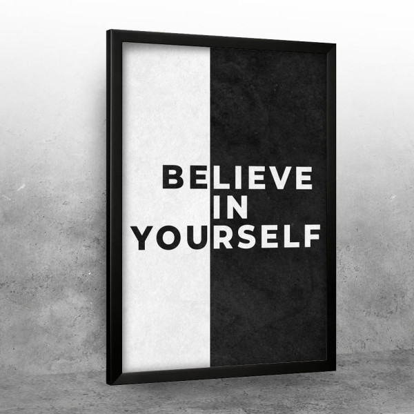 Believe In Yourself