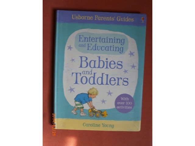 Entertaining &; Educating Babies &; Toddlers