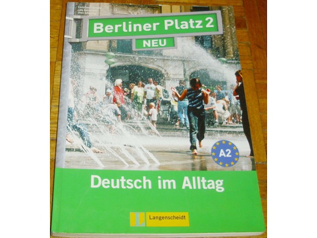 BERLINER PLATZ 2 - NEU : DEUTSCH IM ALLTAG