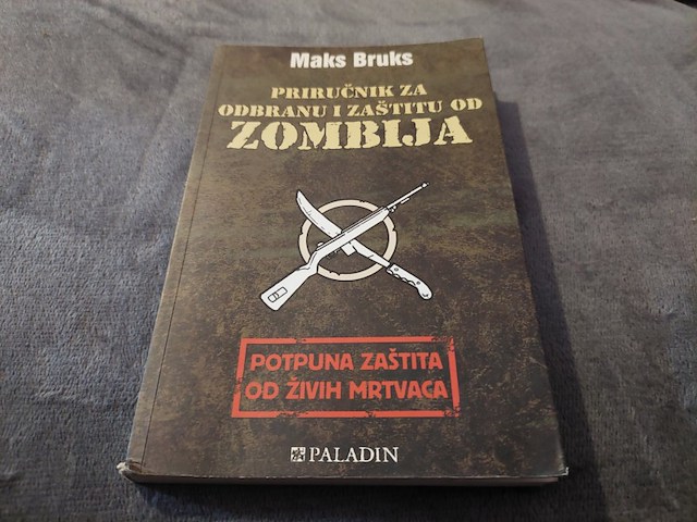 Priručnik za odbranu i zaštitu od zombija Maks Bruks RR