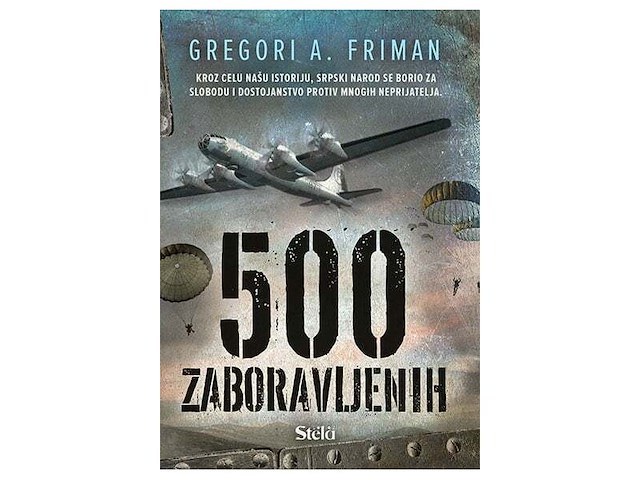 500 zaboravljenih - Gregori A. Friman