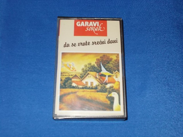 Garavi Sokak - Da se vrate srećni dani