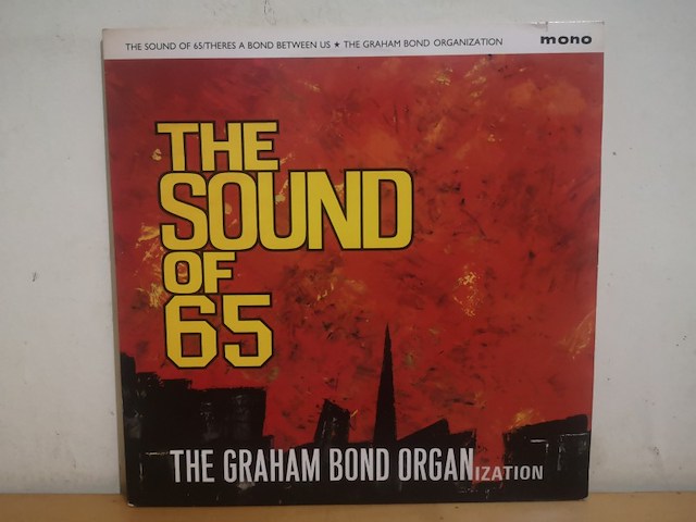 The Graham Bond Organization:The Sound Of 65/There`s a