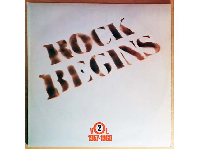 2LP V/A - Rock Begins Vol.2: 1957-1960 (1980) PERFEKTNA