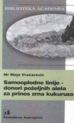 Samooplodne Linije – Donori Poželjnih Alela Za Prinos Zrna Od Maja Vračarević