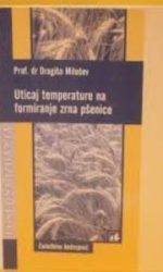 Uticaj Temperature Na Formiranje Zrna Pšenice Od Dragiša Milošev