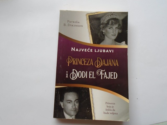 Najveće ljubavi, Princeza Dajana i Dodi el Fajed