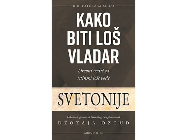 Kako biti loš vladar - Gaj Svetonije Trankvil