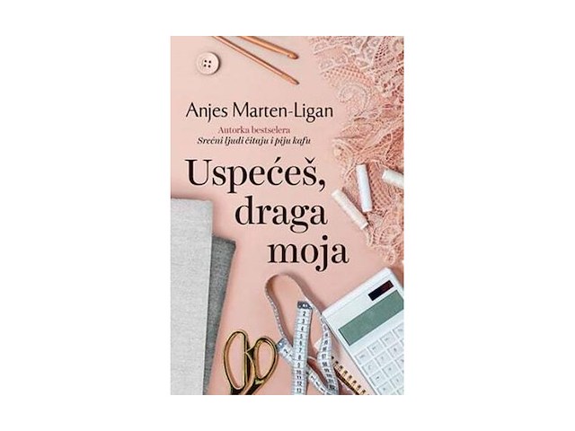 Uspećeš, draga moja - Anjes Marten-Ligan