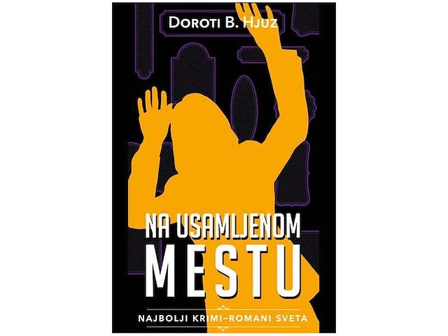 Na usamljenom mestu - Doroti B. Hjuz