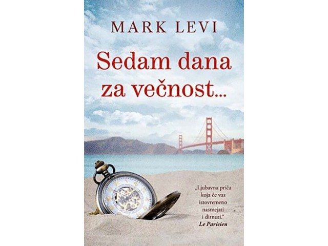 Sedam dana za večnost - Mark Levi