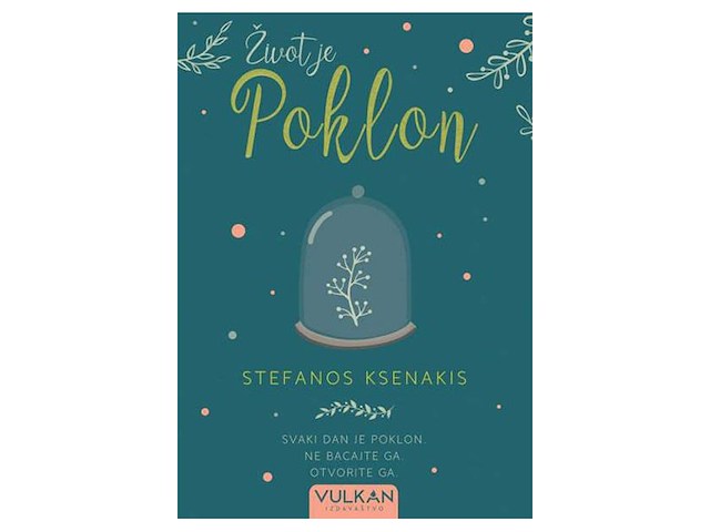 Život je poklon - Stefanos Ksenakis