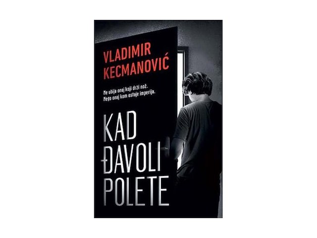 Kad đavoli polete - Vladimir Kecmanović