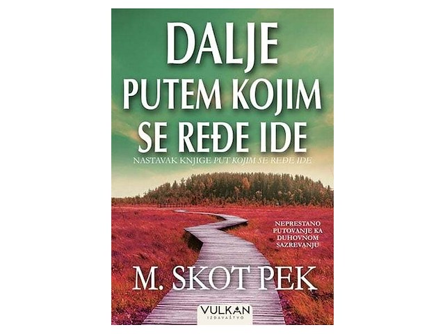 Dalje putem kojim se ređe ide - Skot Pek