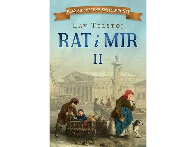 Rat i mir II - Lav Tolstoj