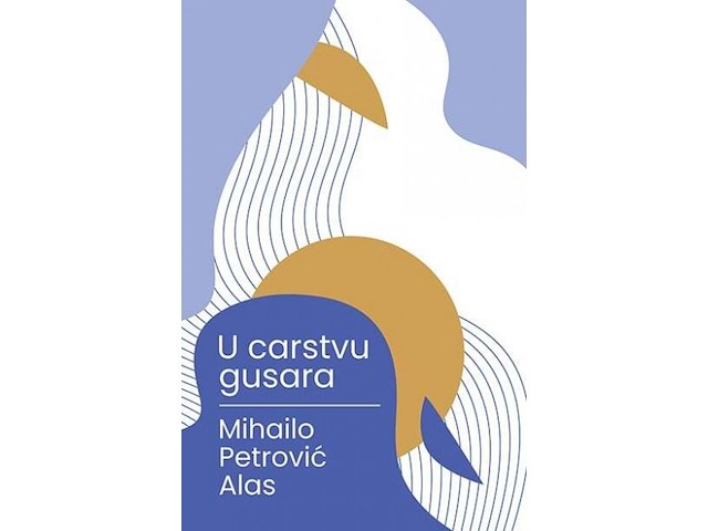 U carstvu gusara - Mihajlo Petrović Alas