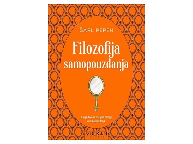 Filozofija samopouzdanja - Šarl Pepen