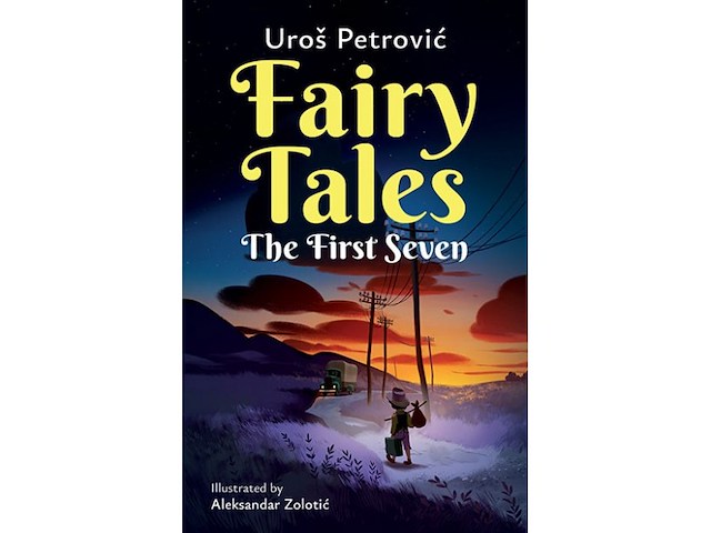 Fairy Tales: The First Seven - Uroš Petrović