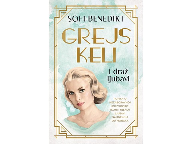 Grejs Keli i draž ljubavi - Sofi Benedikt