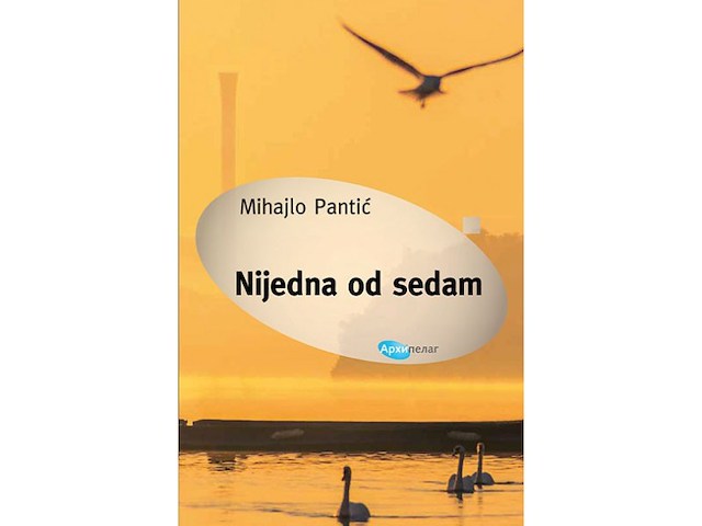 Nijedna od sedam - Mihajlo Pantić