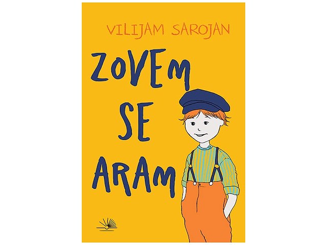 Zovem se Aram - Vilijam Sarojan