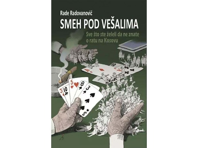 Smeh pod vešalima - Rade Radovanović