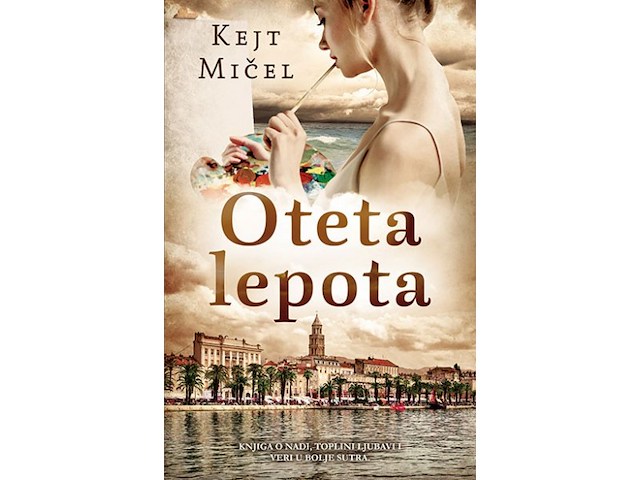 Oteta lepota - Kejt Mičel