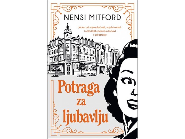 Potraga za ljubavlju - Nensi Mitford