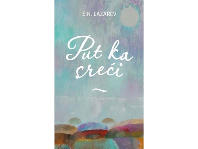 Put ka sreći - S. N. Lazarev