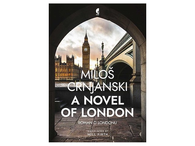 A novel of London - Miloš Crnjanski