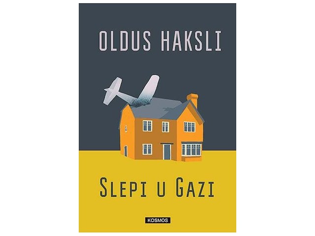 Slepi u Gazi - Oldus Haksli