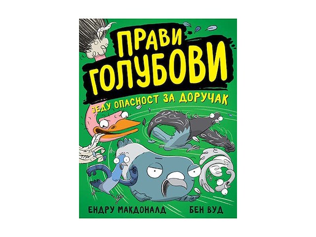 Pravi golubovi jedu opasnost za doručak - Endru Makdonald