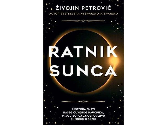 Ratnik sunca - Živojin Petrović