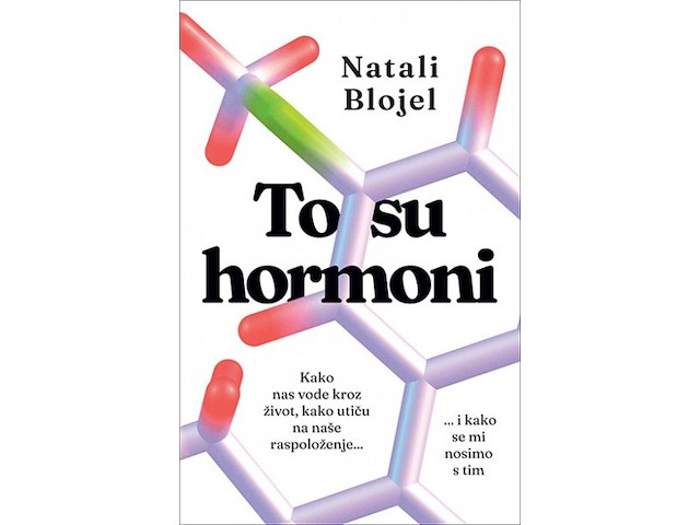 To su hormoni - Natali Blojel