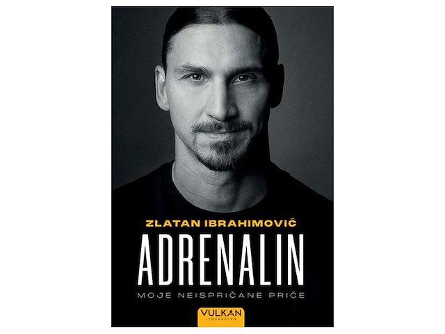 Adrenalin - Zlatan Ibrahimović