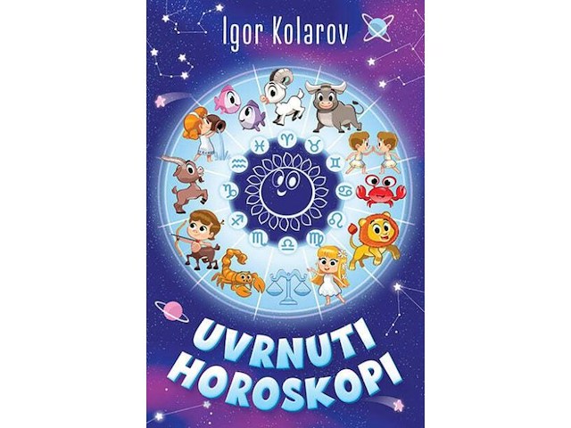 Uvrnuti horoskopi - Igor Kolarov