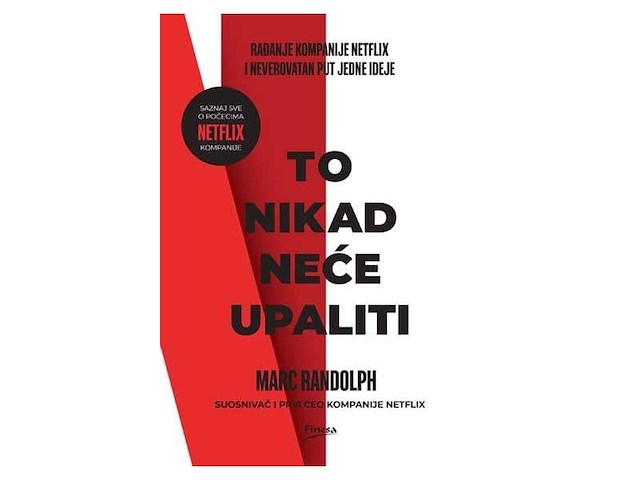 To nikad neće upaliti - Marc Randolph