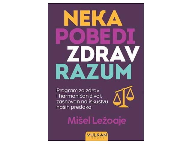 Neka pobedi zdrav razum - Mišel Ležoaje