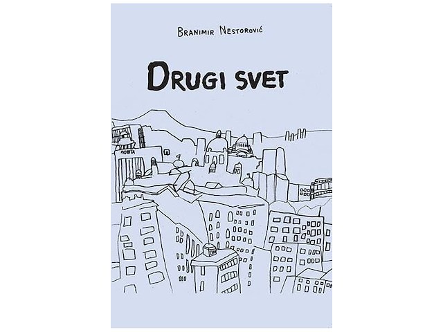 Drugi svet - Branimir Nestorović