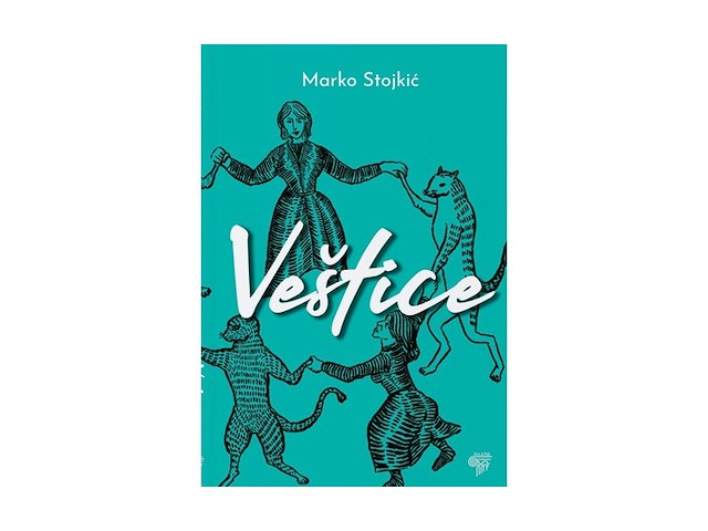 Veštice - Marko Stojkić