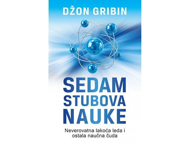 Sedam stubova nauke - Džon Gribin